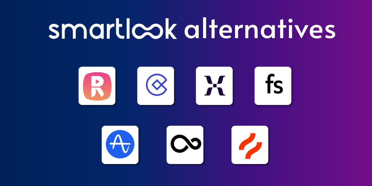 7 Smartlook Alternatives and Competitors 2024