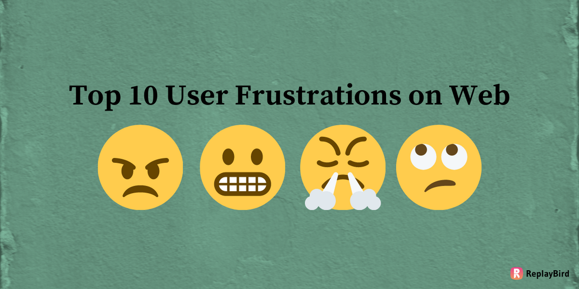 Top 10 User Frustrations on UI & UX - Causes and Solutions