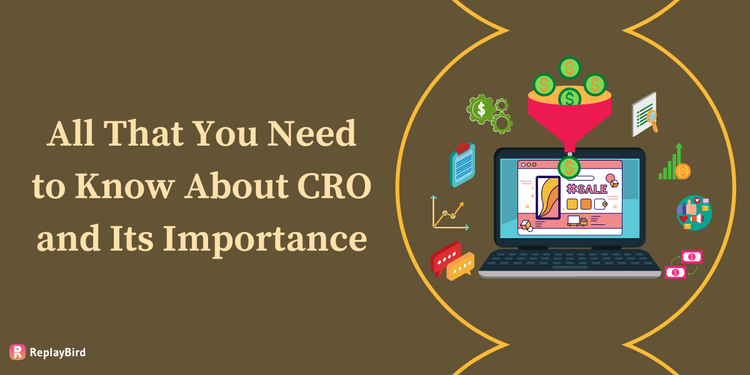 Conversion Rate Optimization & CRO Importance - ReplayBird